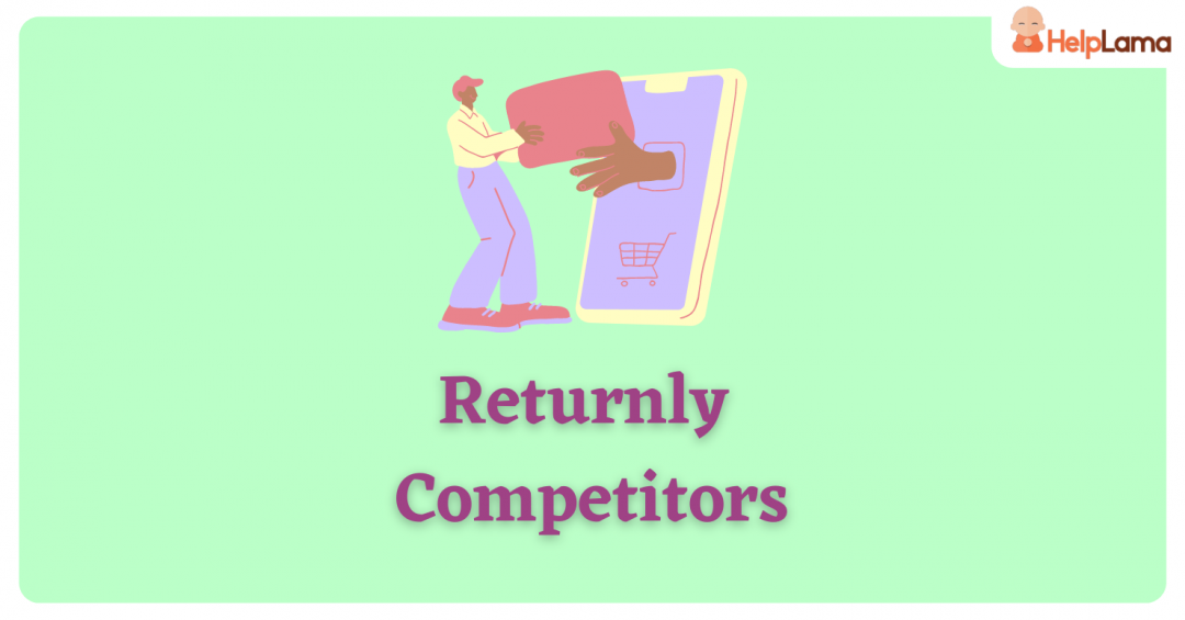 Returnly Alternatives: Top 11 Picks