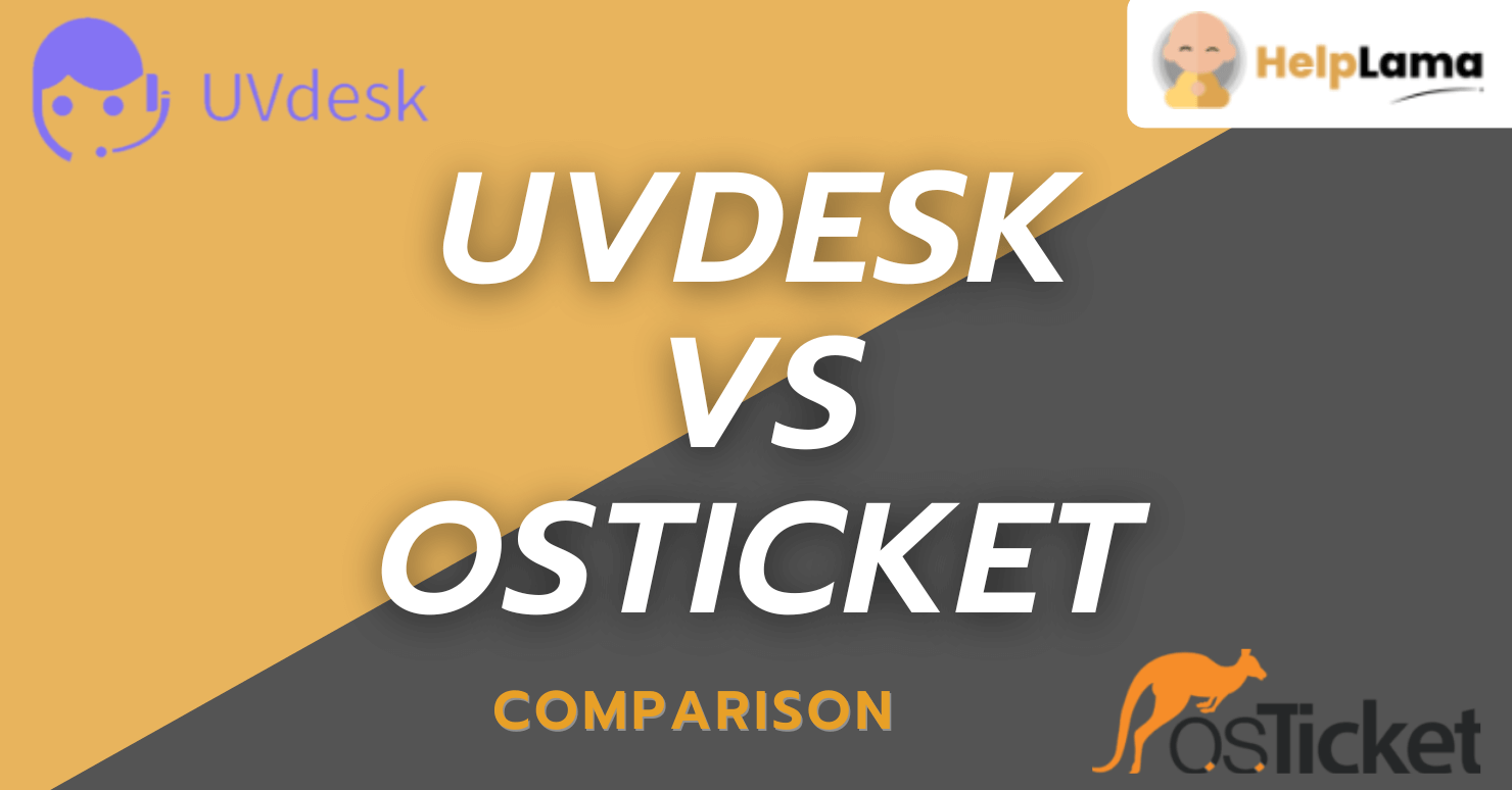 UVdesk vs osTicket Comparison Which One Is the Best for You
