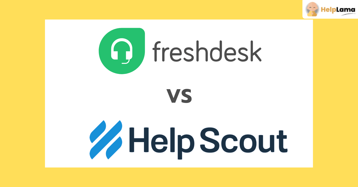 Freshdesk Vs HelpScout Which One Is Best For You