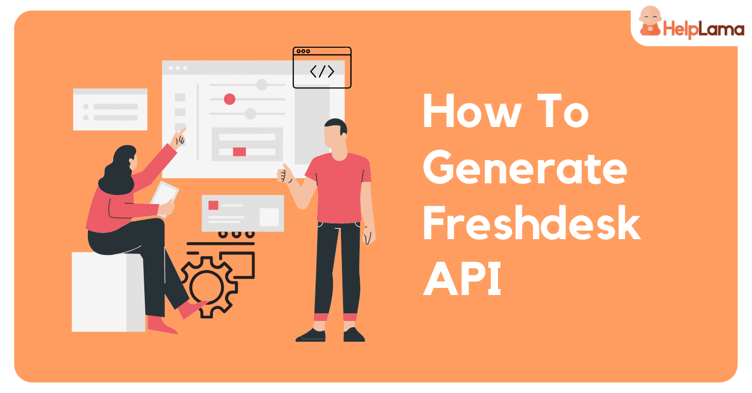 How To Generate Freshdesk API Key - A Step-By-Step Guide