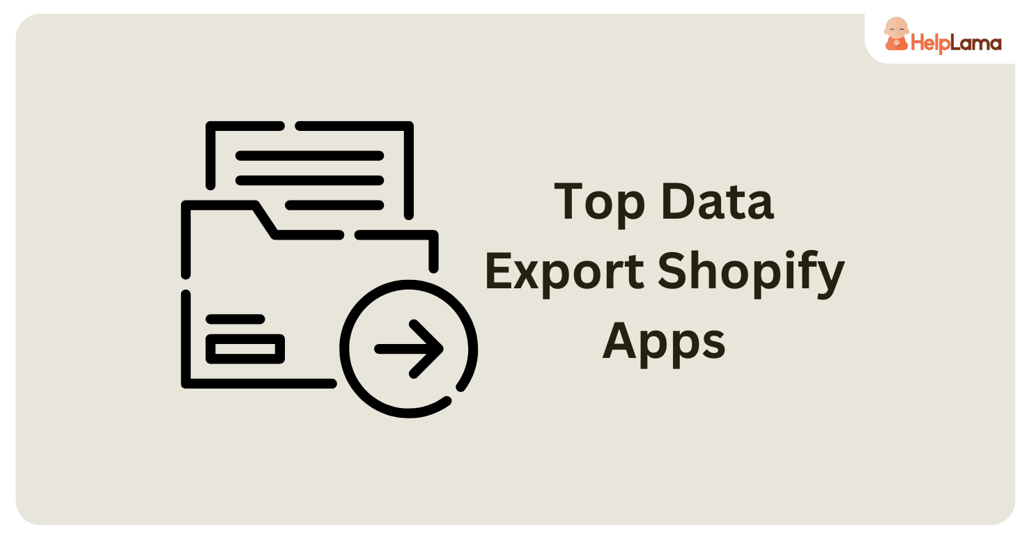 Top 10 Data Export Shopify Apps In 2025