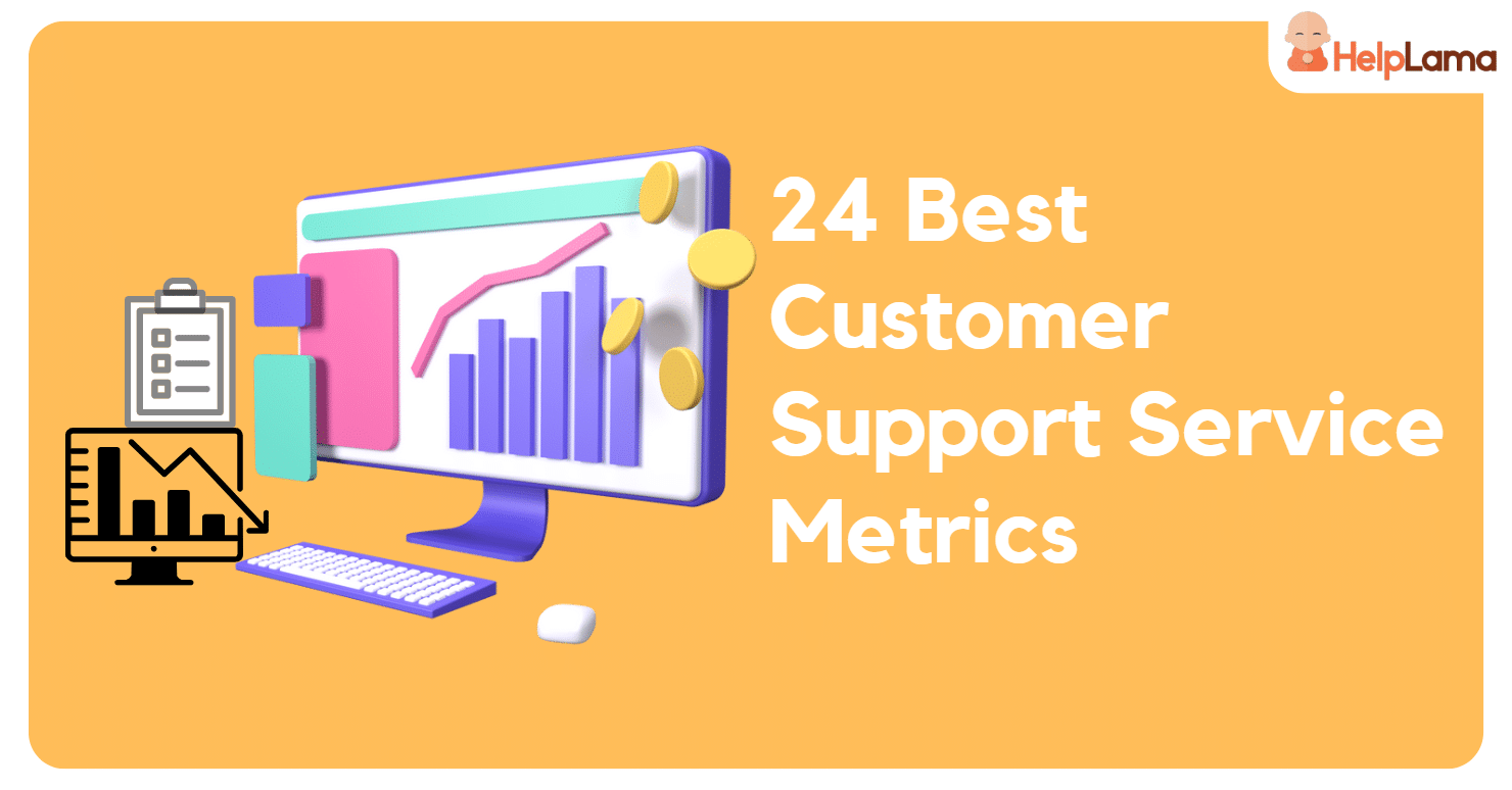 24 Best Customer Support Service Metrics