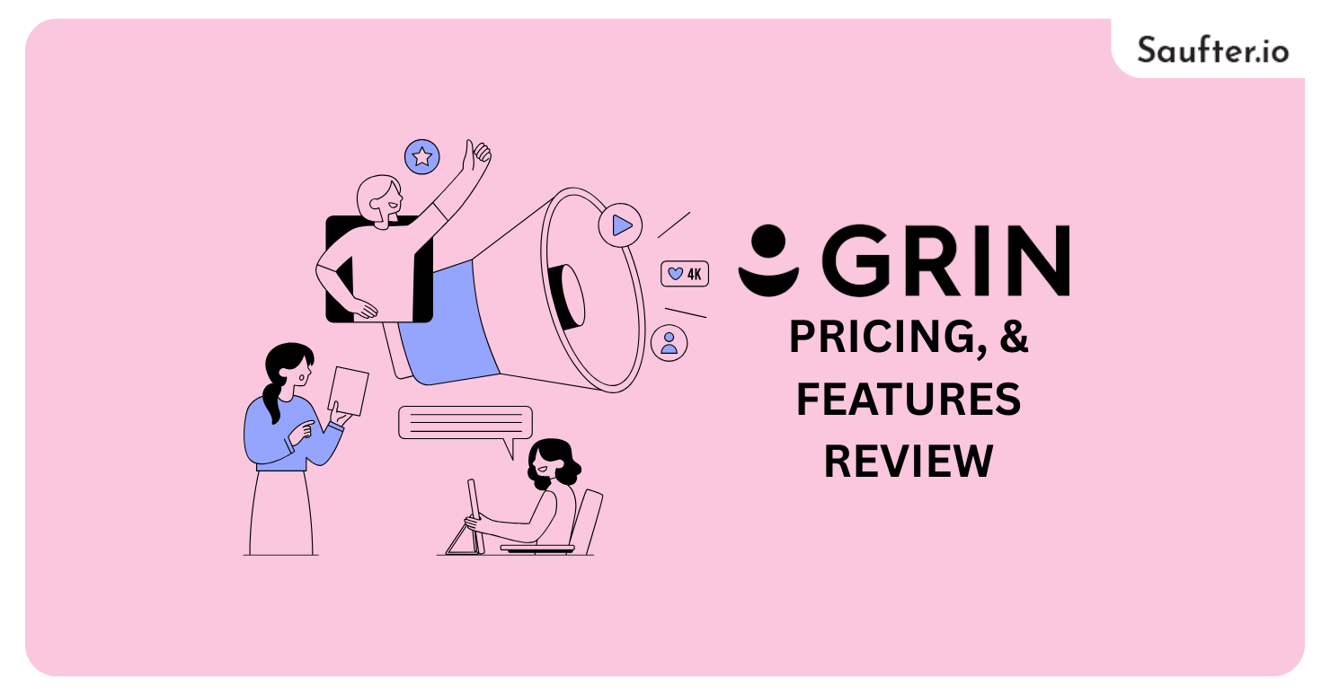 Grin Pricing, Features, Reviews [Complete Breakdown]