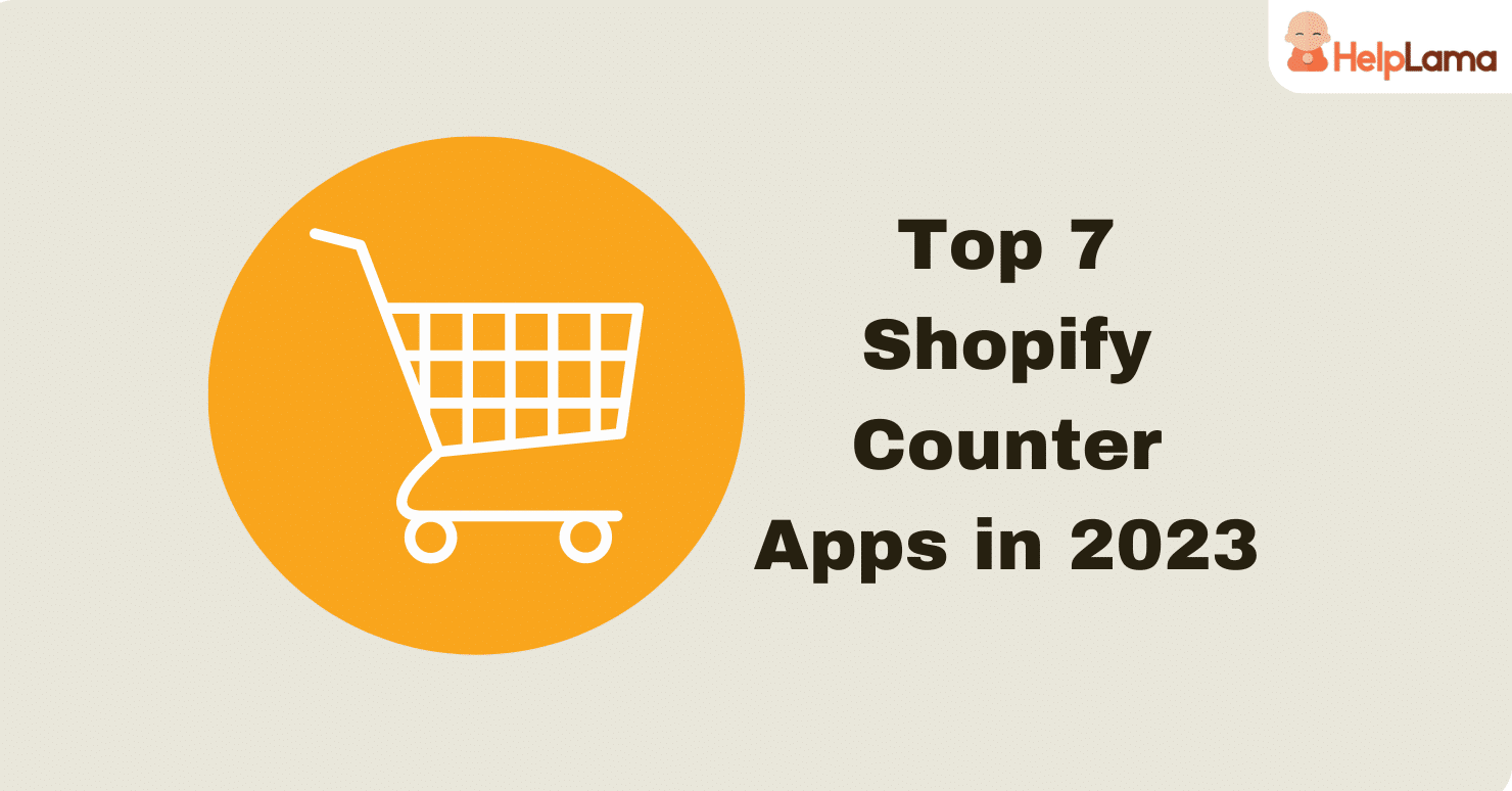 Top 7 Shopify Counter Apps in 2025 [Sales, Inventory, Visitors]