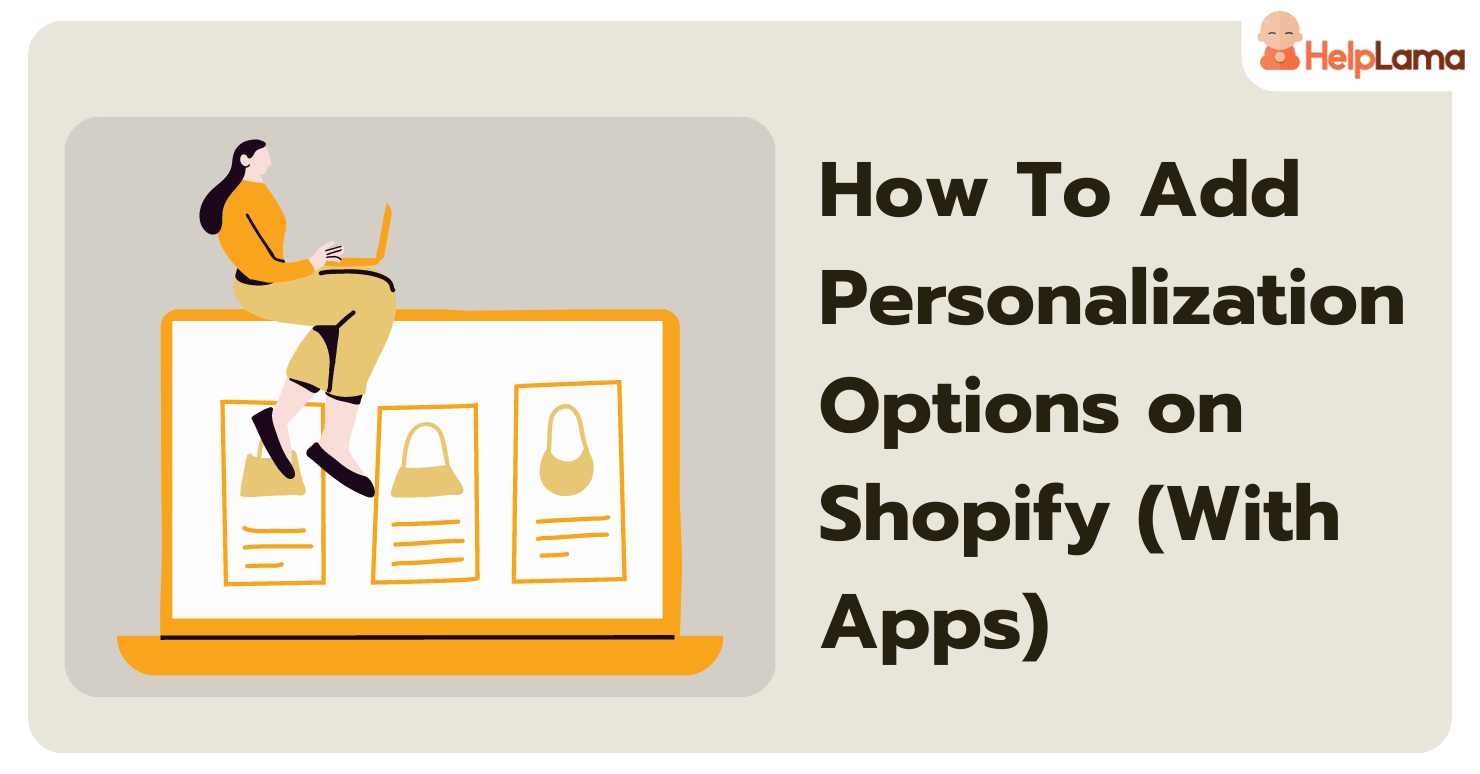 How To Add Personalization Options on Shopify (With Apps)