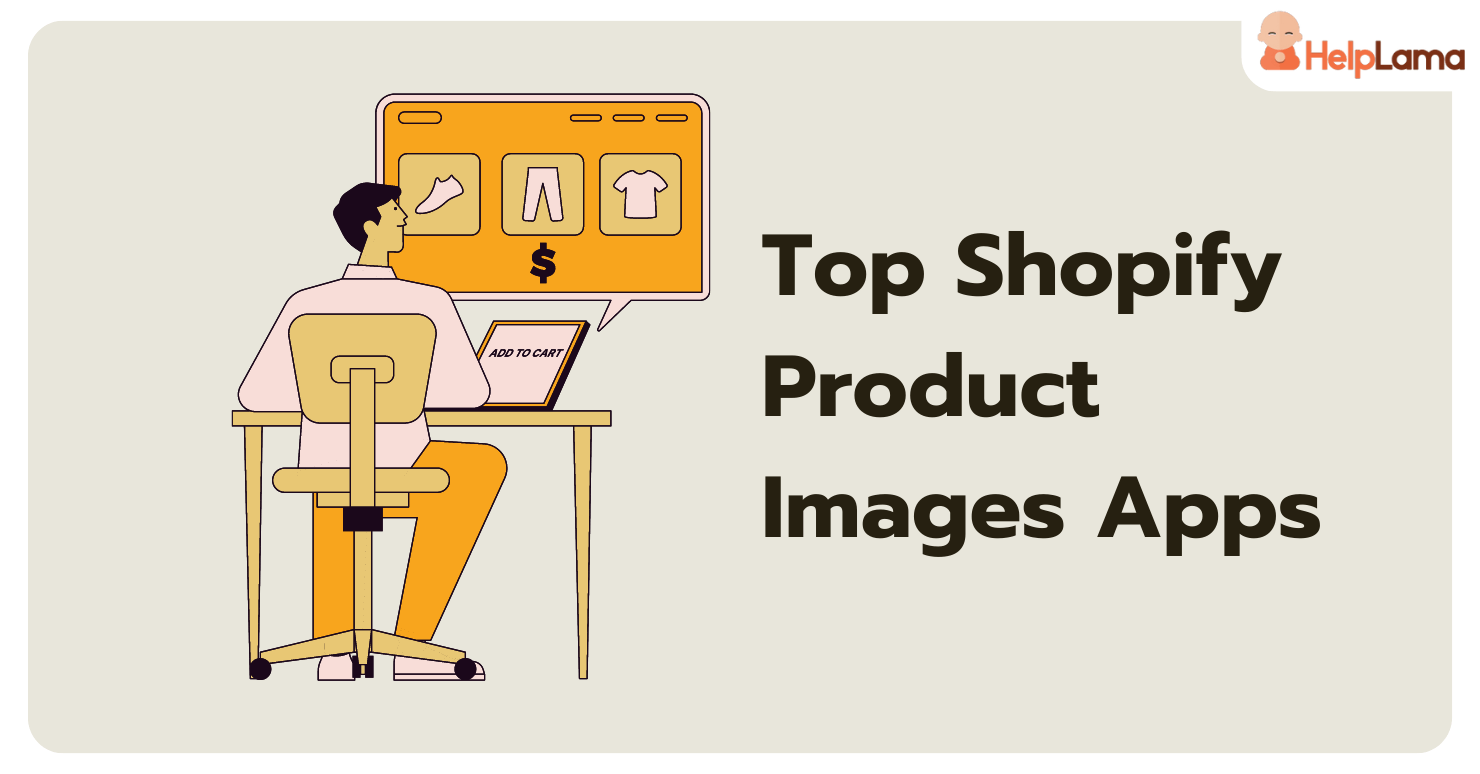 Top 10 Shopify Product Images Apps In 2025 [Tried & Tested]