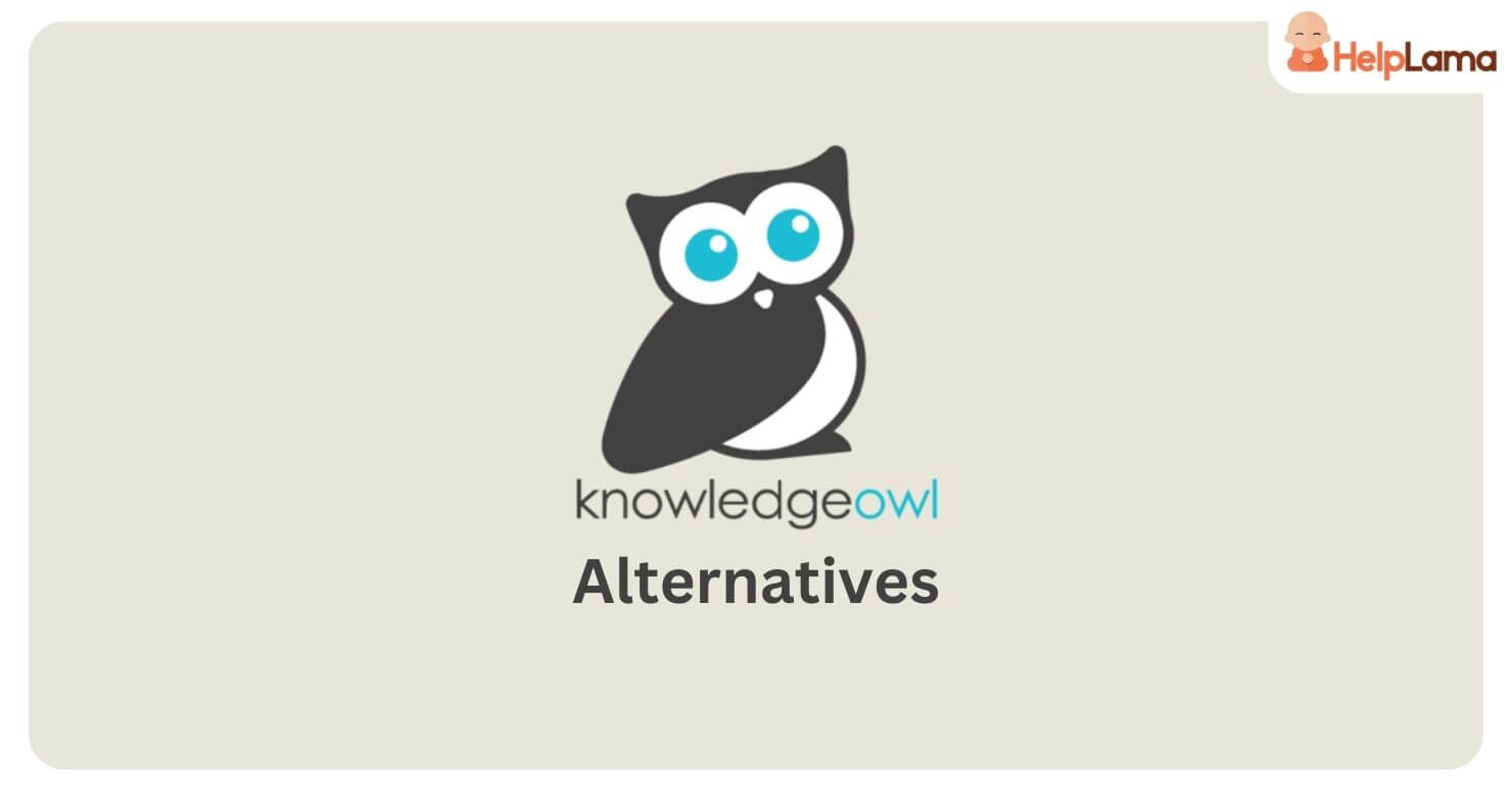 11 Best KnowledgeOwl Alternatives You Need To Know!