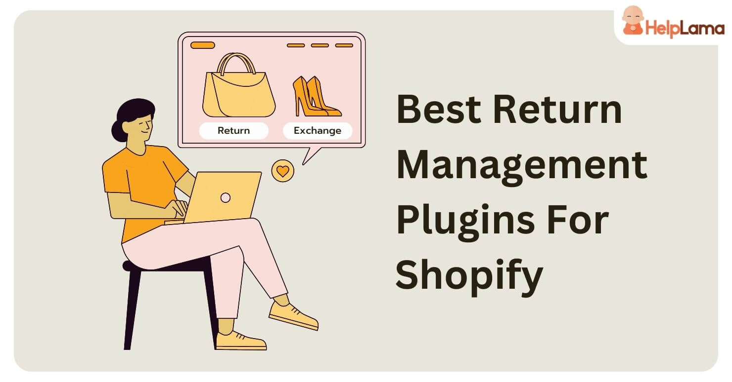 7 Best Return Management Plugins For Shopify In 2025