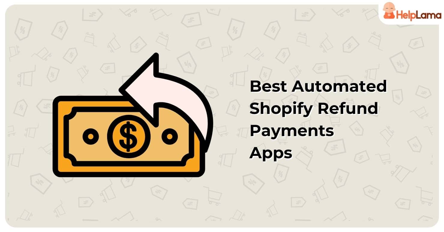 5 Best Automated Refund Shopify Payments Apps In 2025