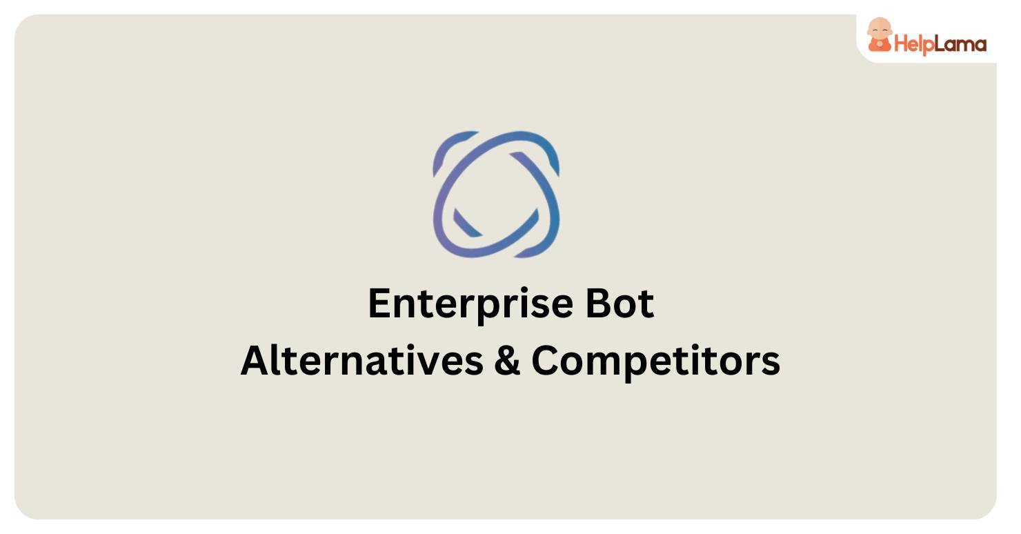 6 best Enterprise Bot Alternatives & Competitors You Should Know!