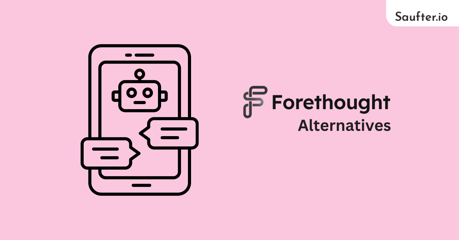 6 Best Forethought AI Competitors You Need To Know! - Saufter AI