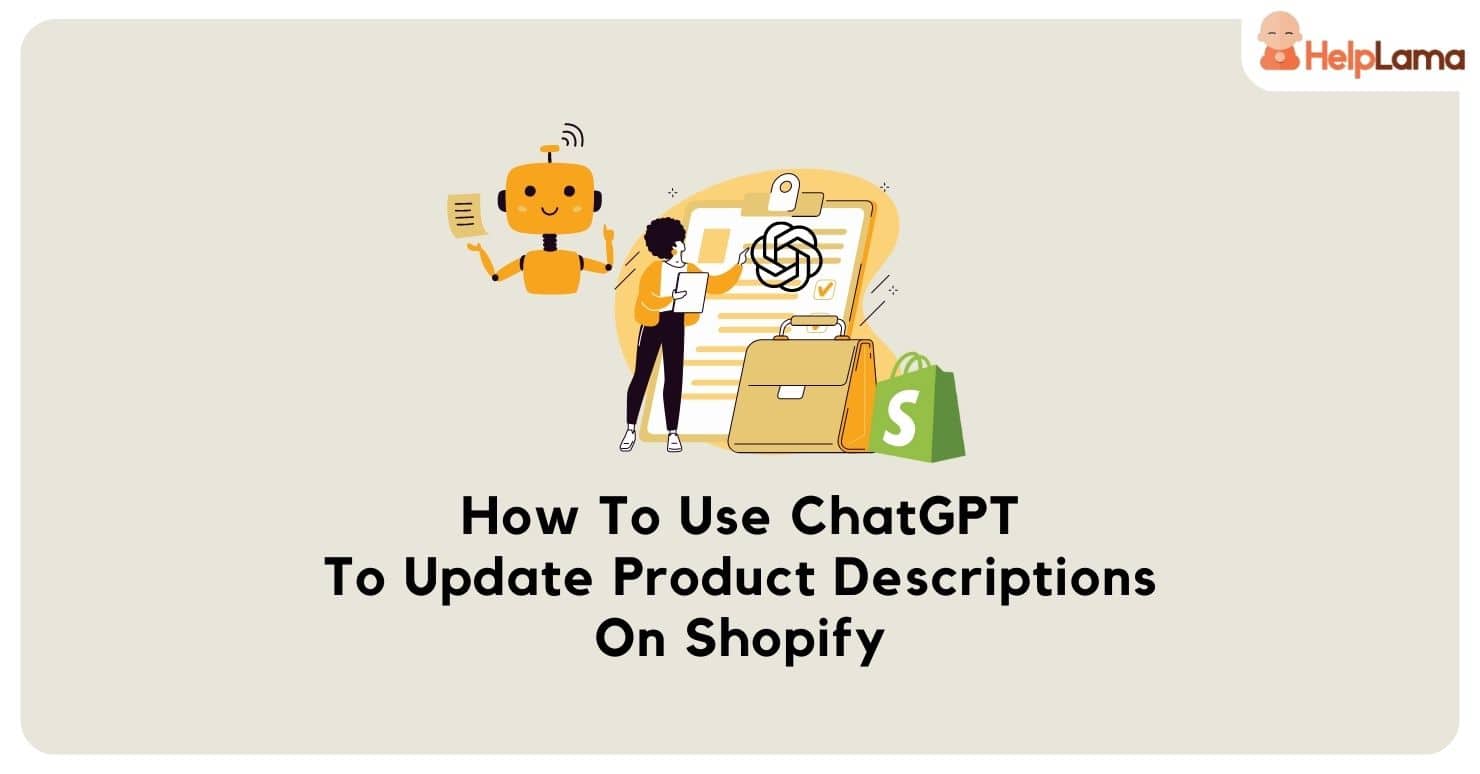 Utilize ChatGPT To Update Product Descriptions On Shopify