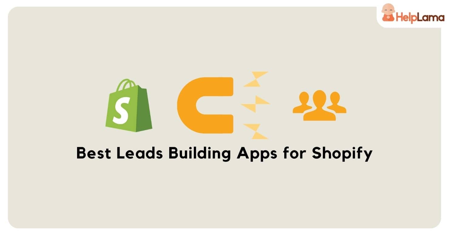 The 4 Best Build Leads Apps for Shopify
