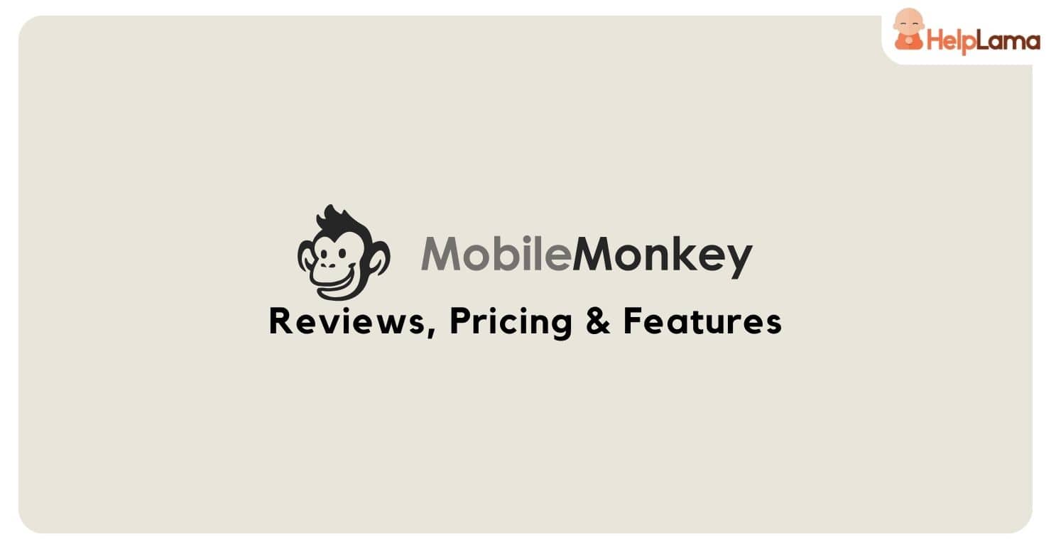 MobileMonkey Review – Pricing, Features, & Reviews