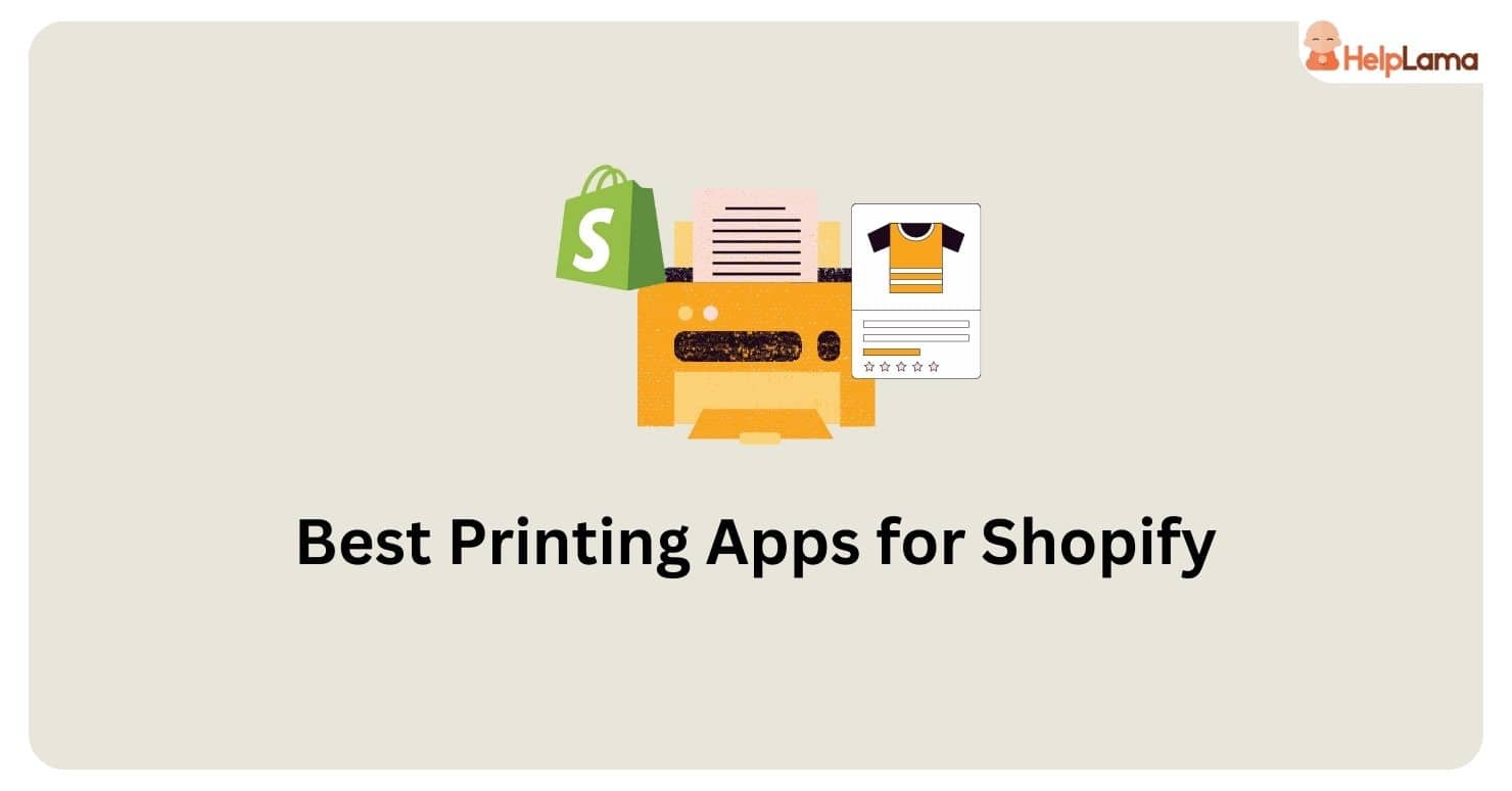 12 Best Printing Apps for Shopify
