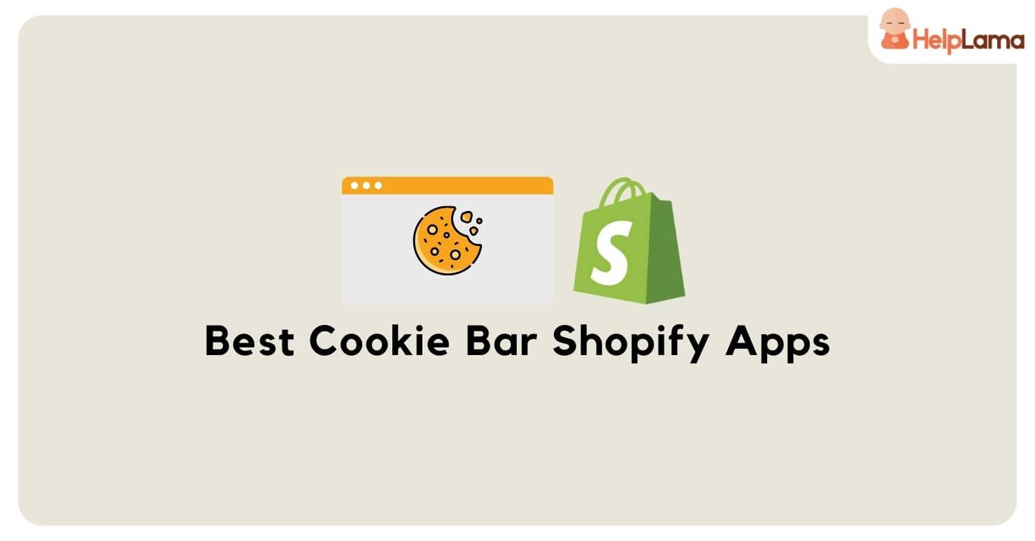 9 Best Cookie Bar Apps for Shopify