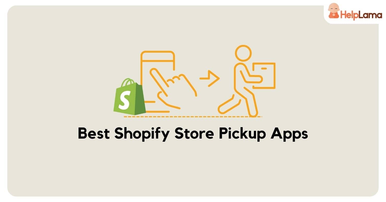10 Best Shopify Store Pickup Apps