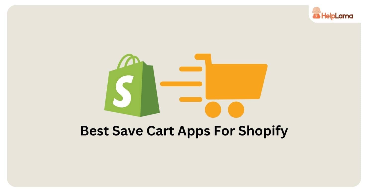 9 Best Save Cart Apps For Shopify