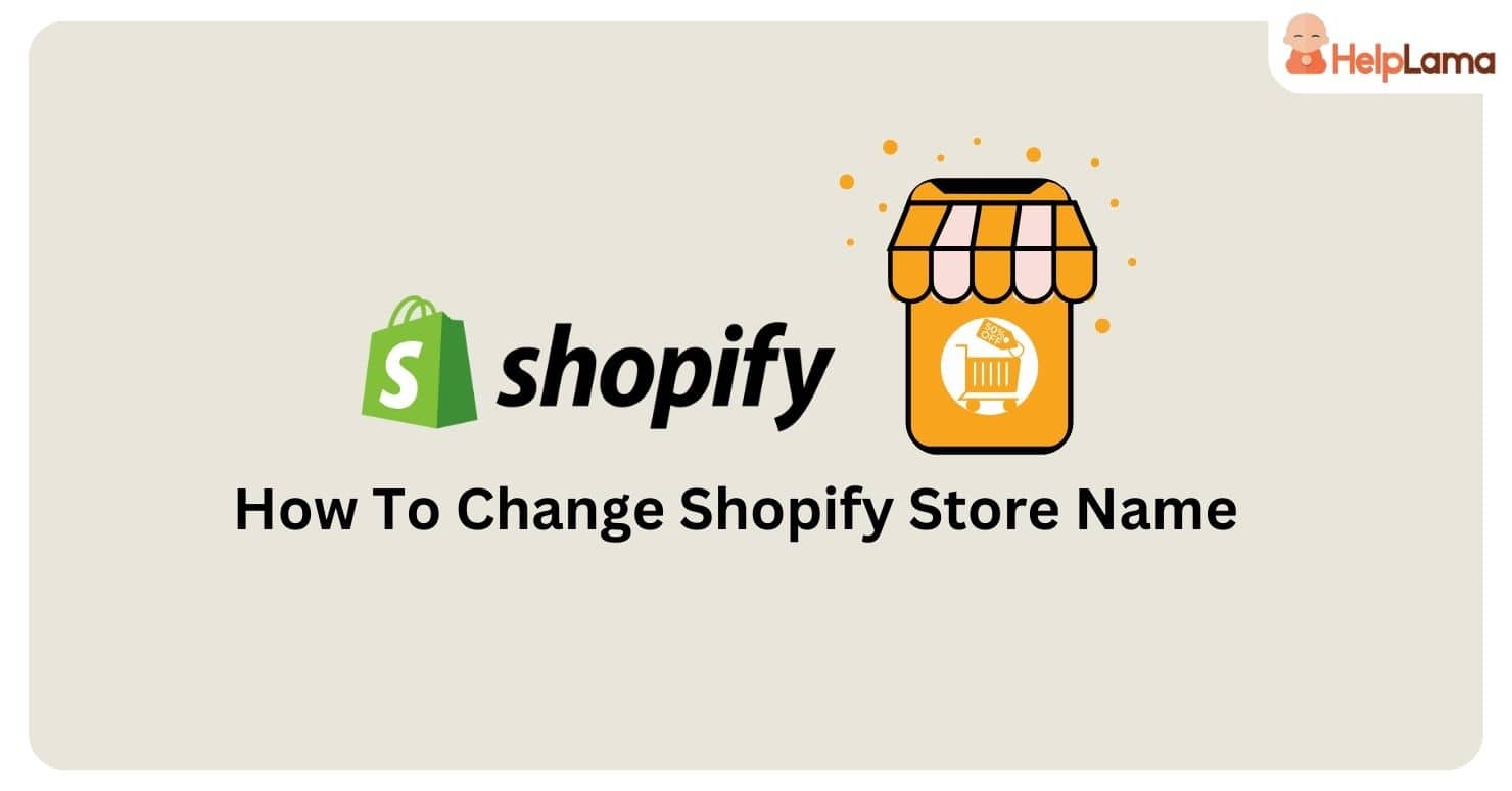 How To Change Shopify Store Name?