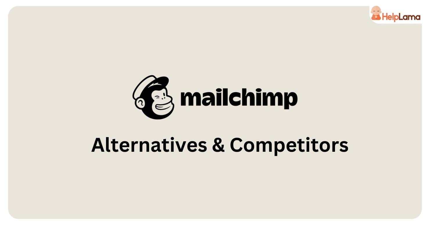 Mailchimp Alternatives & Competitors You Need To Know!