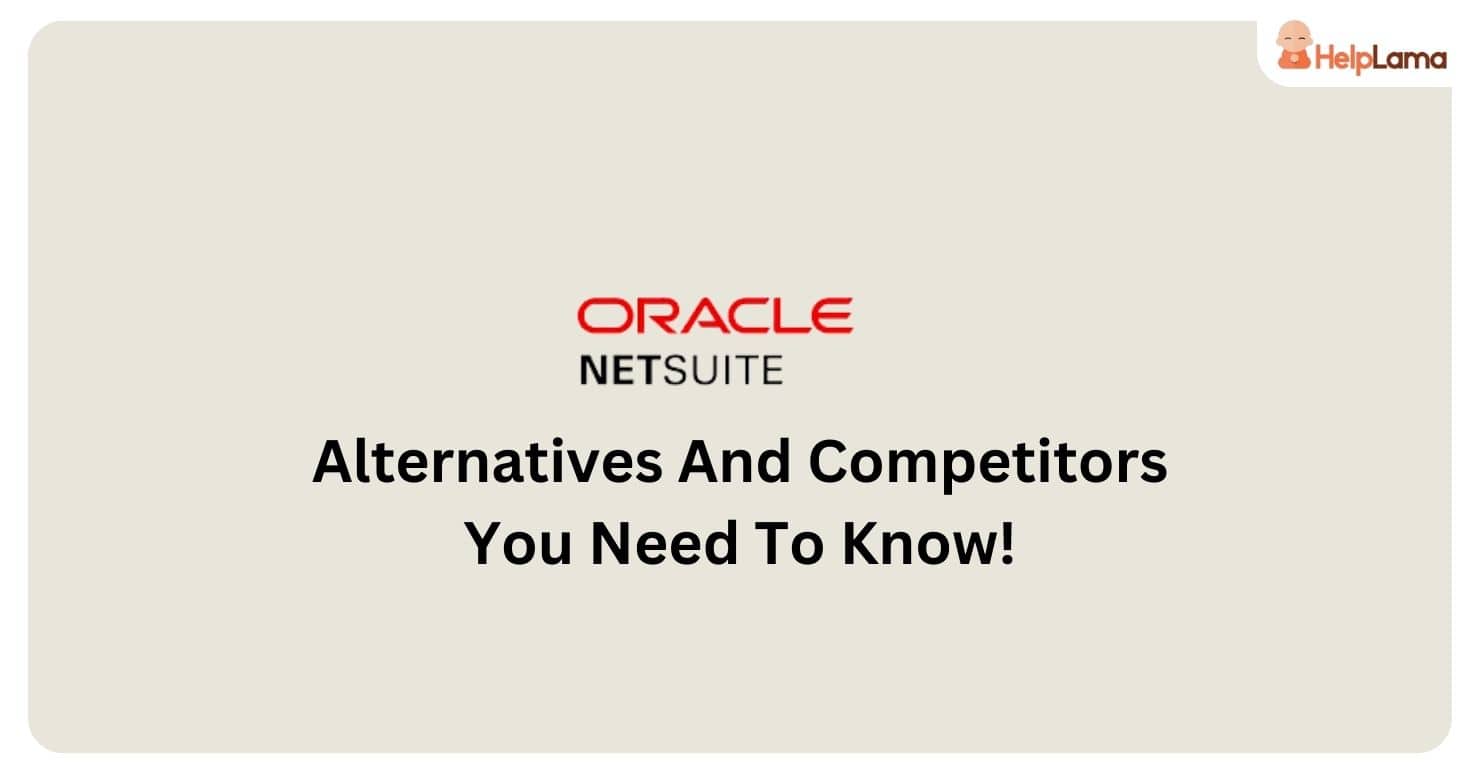 5 NetSuite Alternatives And Competitors You Need To Know!