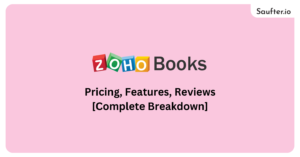 Zoho Books Pricing, Features, Reviews [Complete Breakdown]