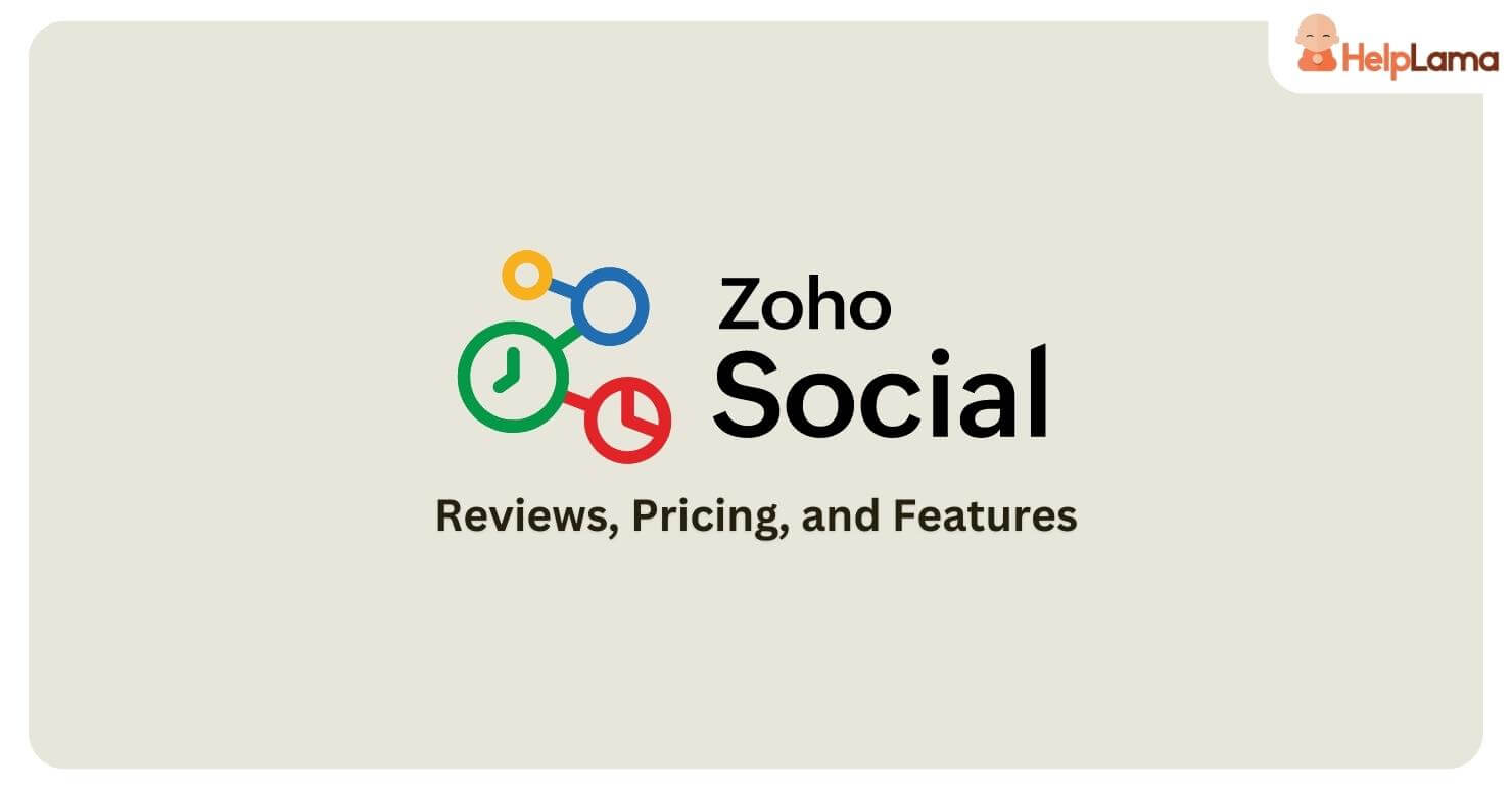 Zoho Social Reviews, Pricing, and Features