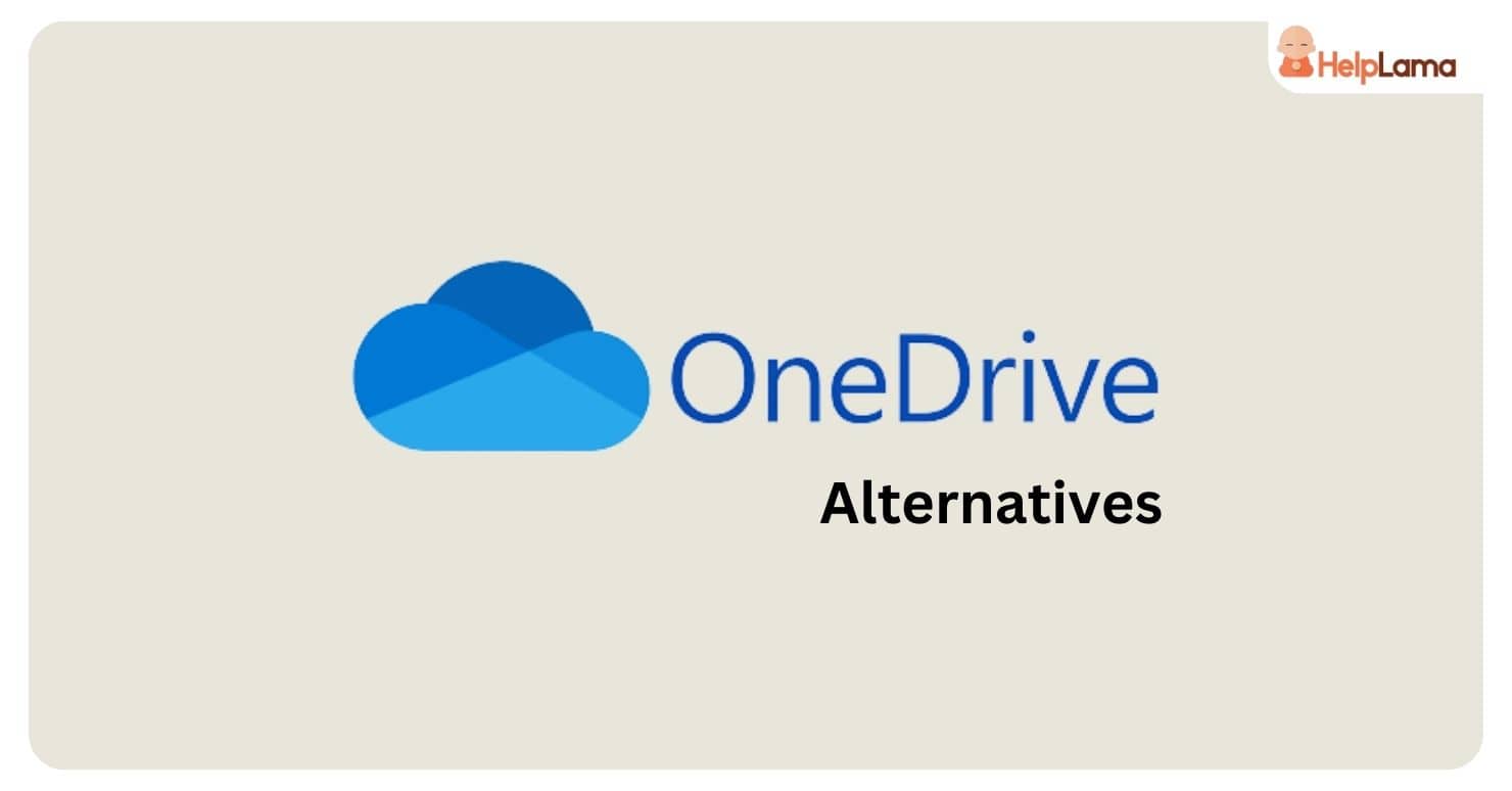 OneDrive Alternatives: 10 Competitors You Need To Know!