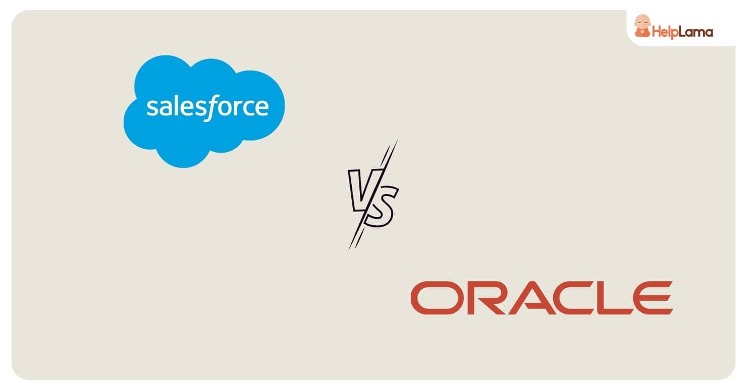 Salesforce Vs Oracle Choose The Best Tool For Your Business