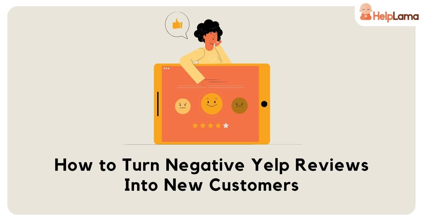 How to Turn Negative Yelp Reviews Into New Customers How to Turn Negative Yelp Reviews Into New Customers