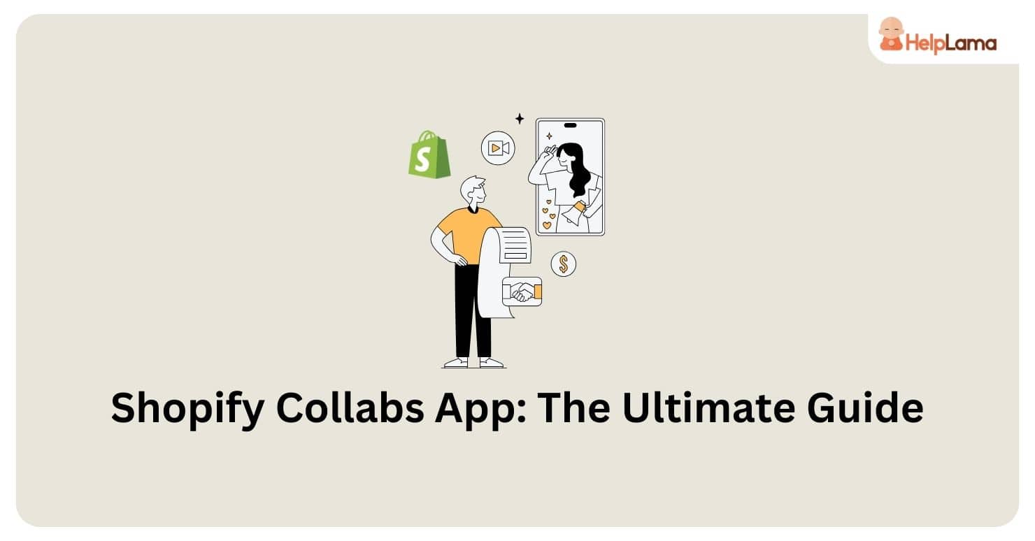 Shopify Collabs App: The Ultimate Guide