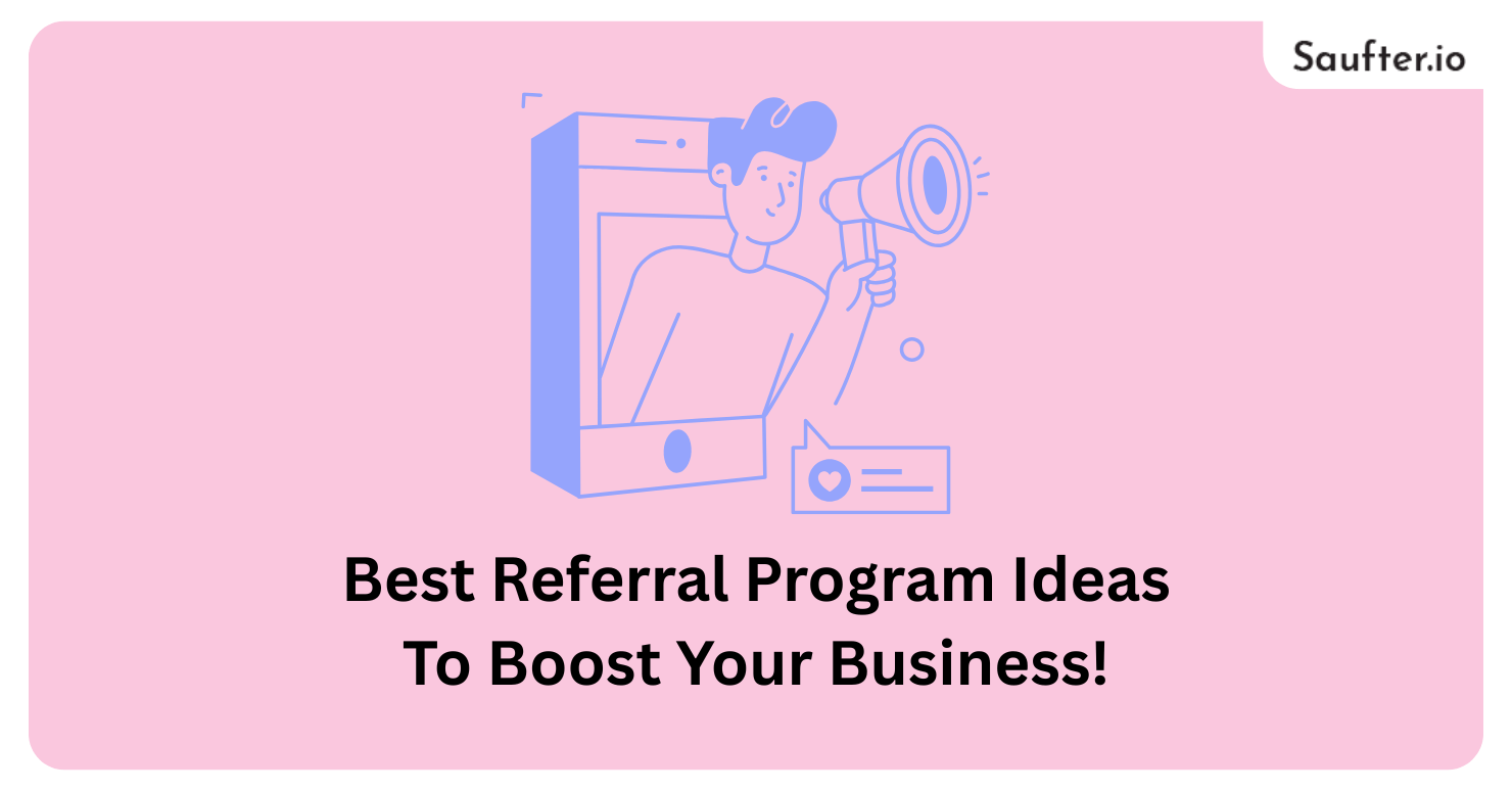 25 Best Referral program ideas to boost your business!