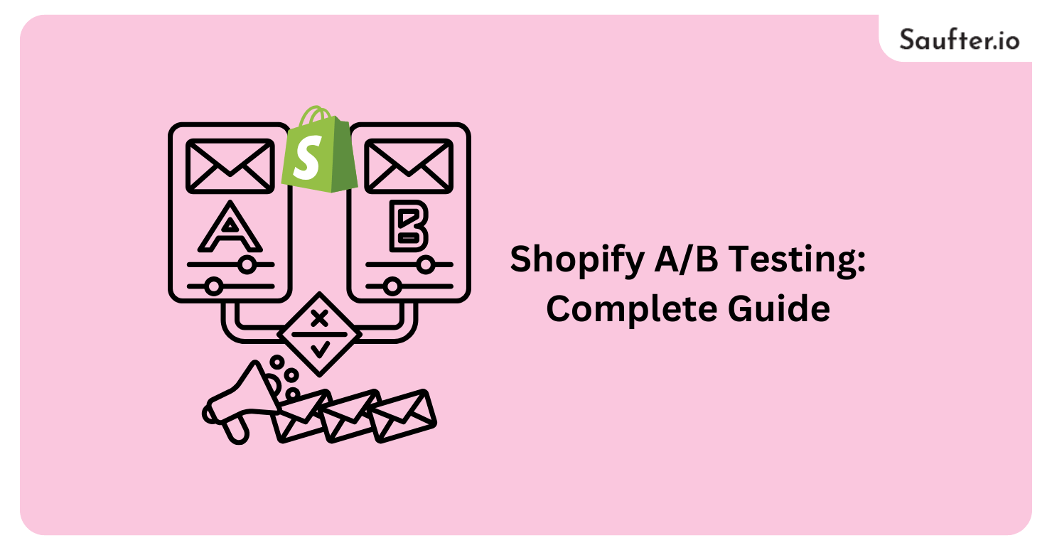 Shopify A/B Testing: Complete Guide
