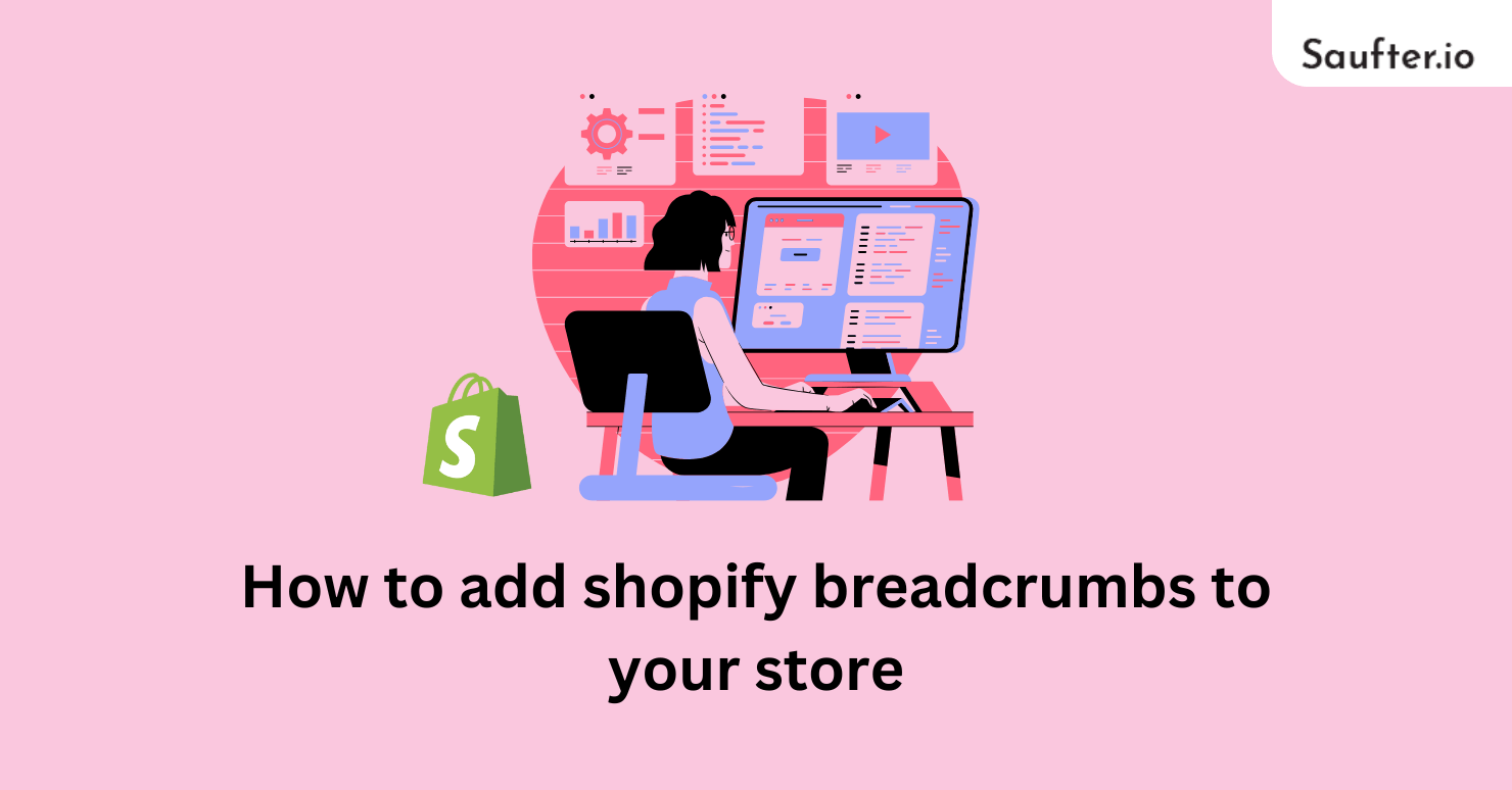 How to add Shopify Breadcrumbs to your store