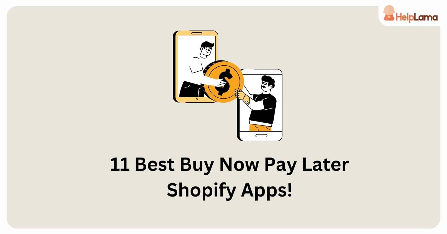 11 Best Buy Now Pay Later Shopify Apps!