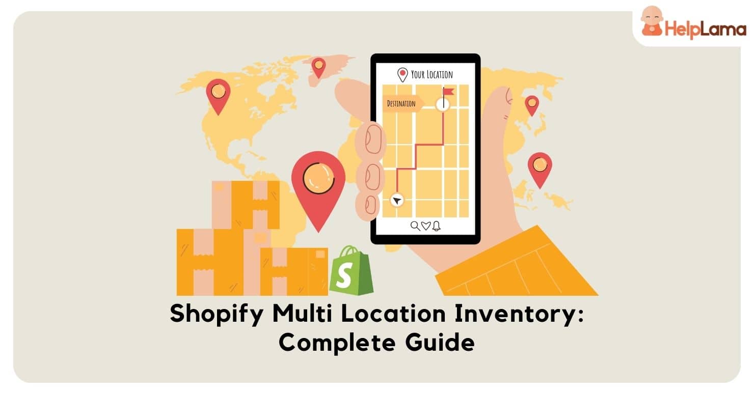 Shopify Multi Location Inventory: Complete Guide