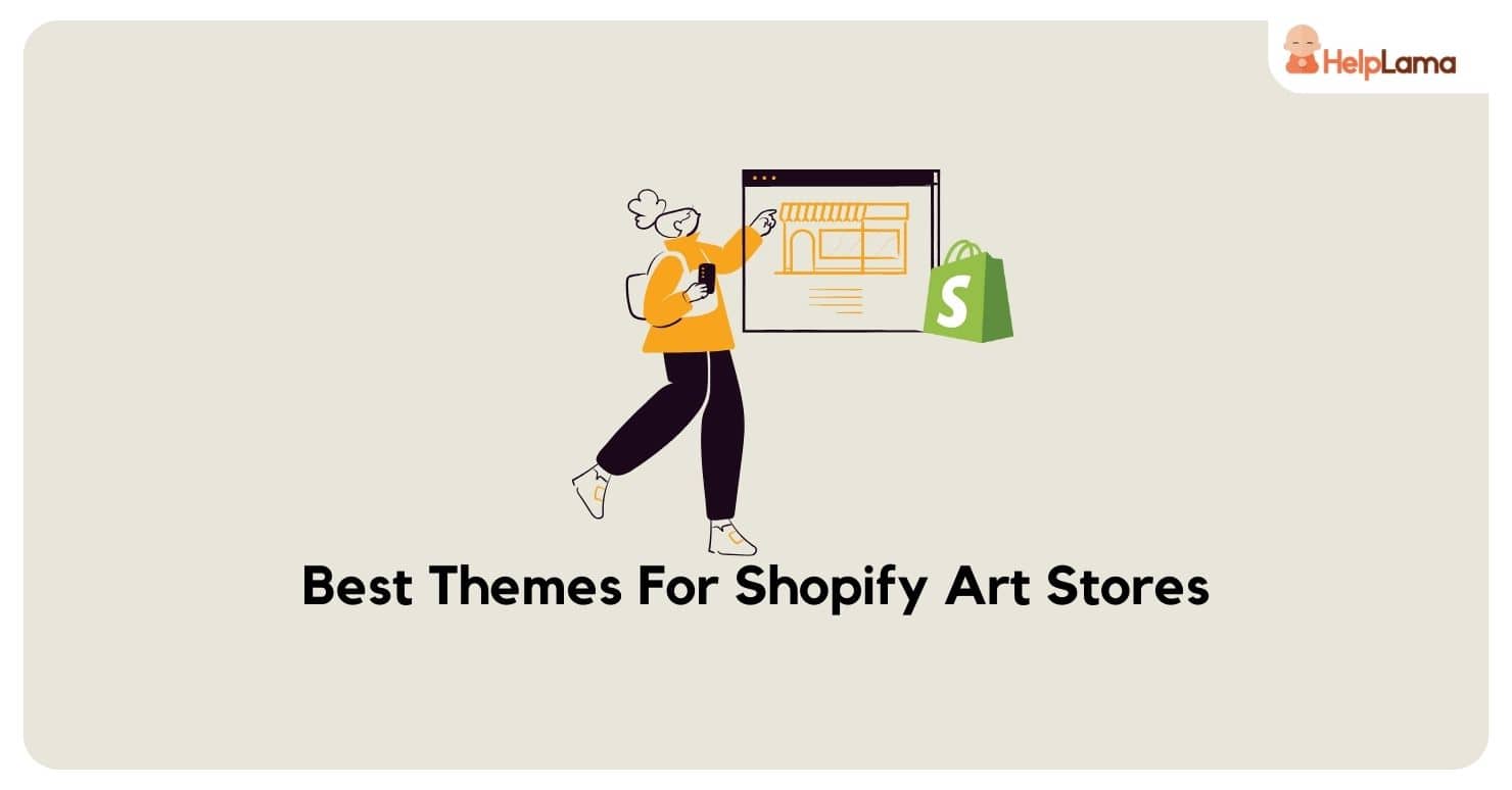 8 Best Themes For Shopify Art Stores!