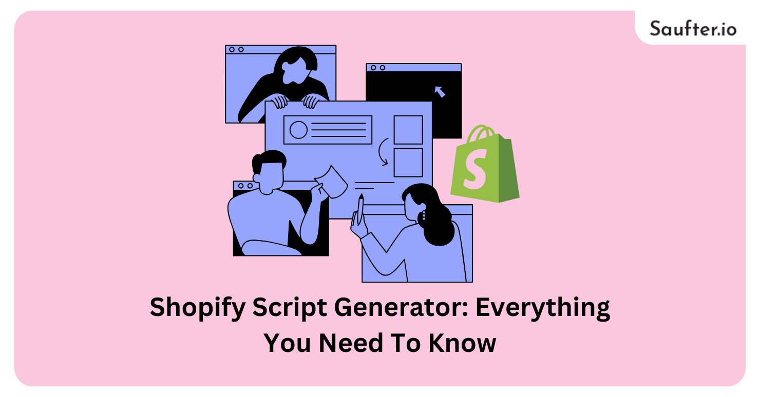 Shopify Script Generator: Everything You Need To Know