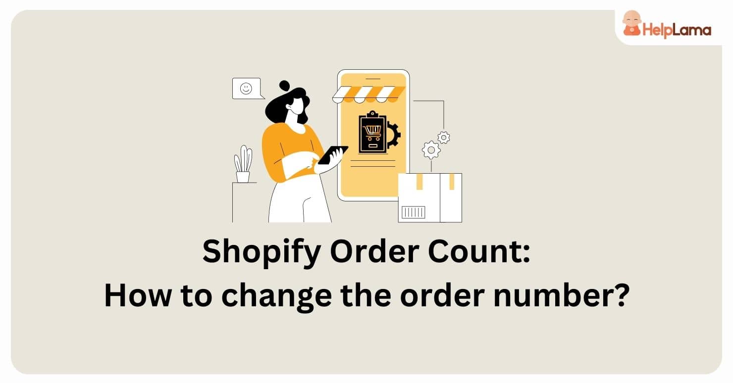 Shopify Order Count: How to change the order number?