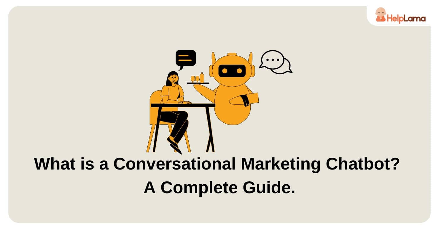 What is a Conversational Marketing Chatbot? A Complete Guide.