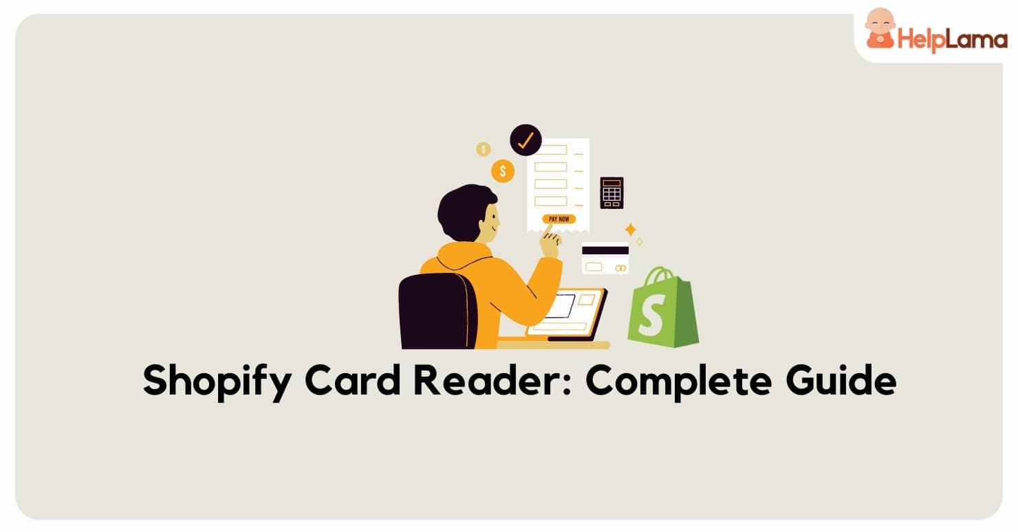 Shopify Card Reader: Complete Guide