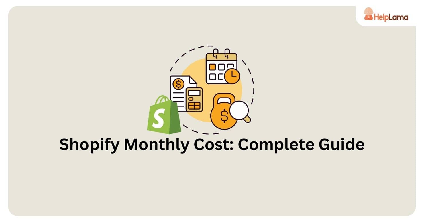 Shopify Monthly Cost: Complete Guide
