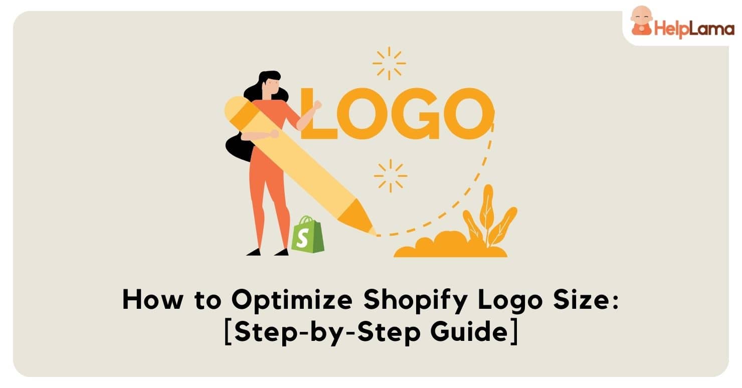 How to Optimize Shopify Logo Size: Step-by-Step Guide