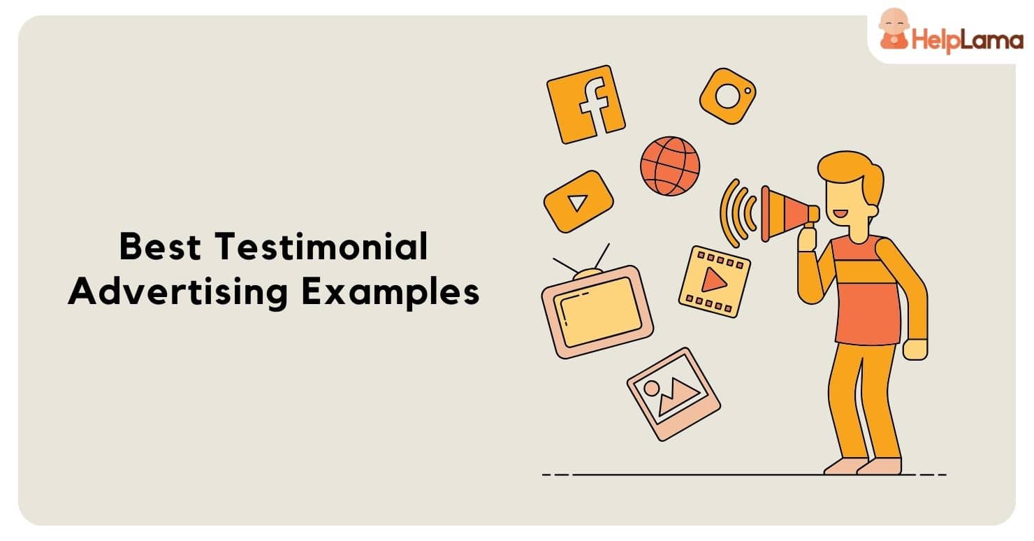 Best Testimonial Advertising Examples You Need To Know!