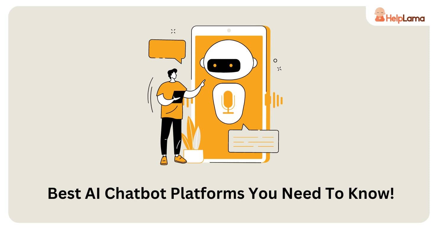 Best AI Chatbot Platforms You Need To Know!