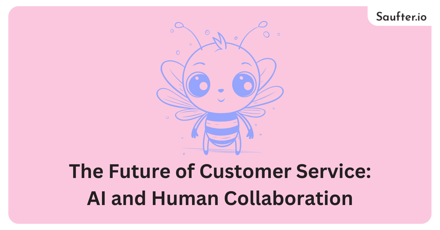 The Future of Customer Service: AI and Human Collaboration