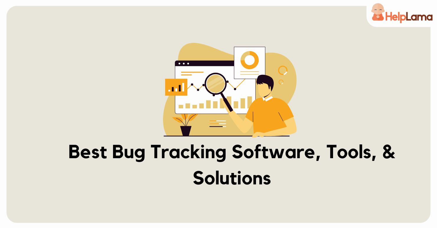 15 Best Bug Tracking Software, Tools, & Solutions in 2025