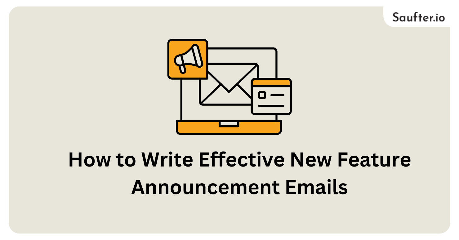 How to Write Effective New Feature Announcement Emails