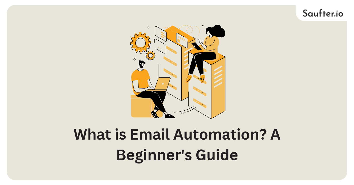What is Email Automation? A Beginner's Guide