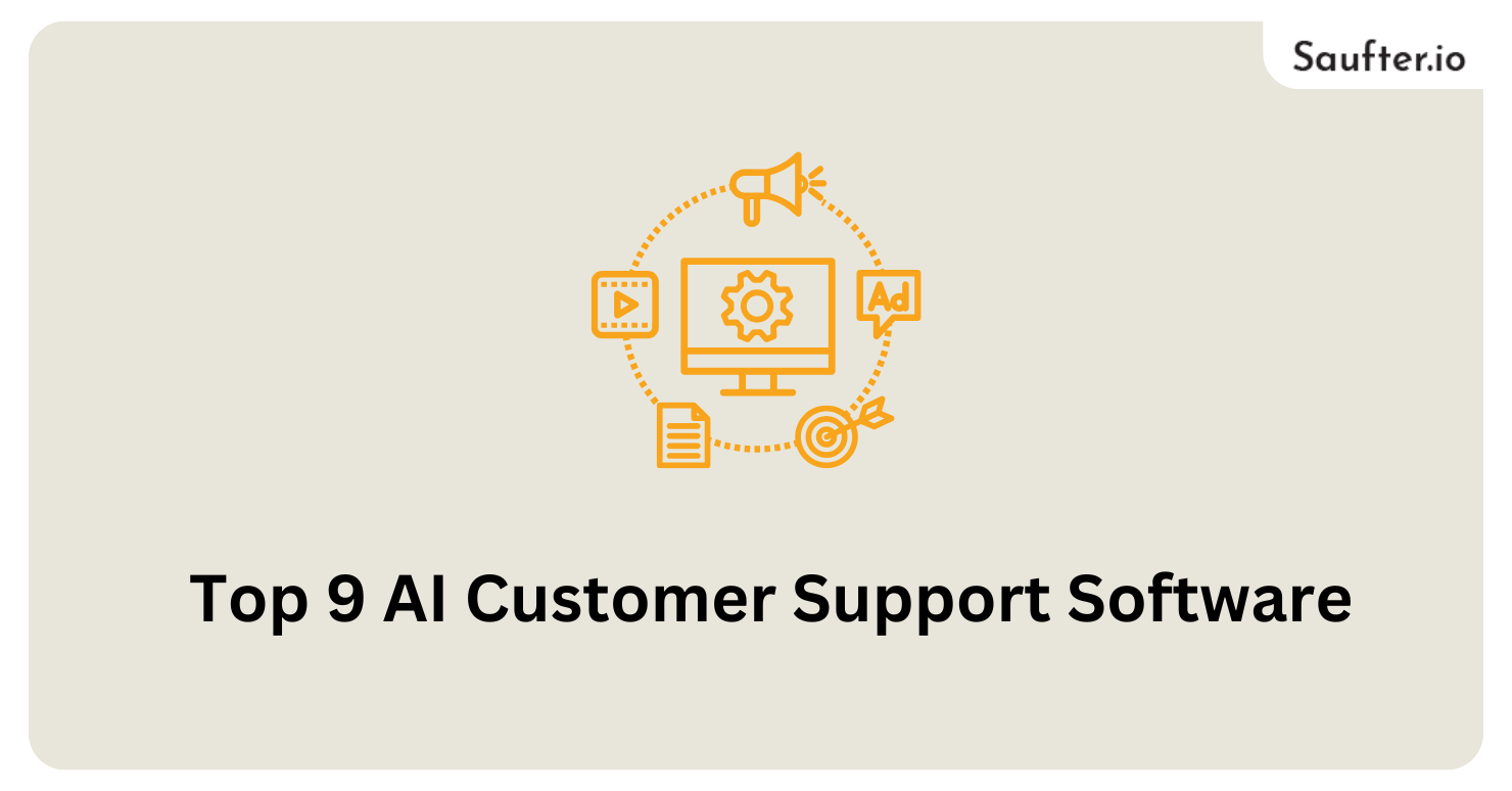 Top 9 AI Customer Support Software[2025]